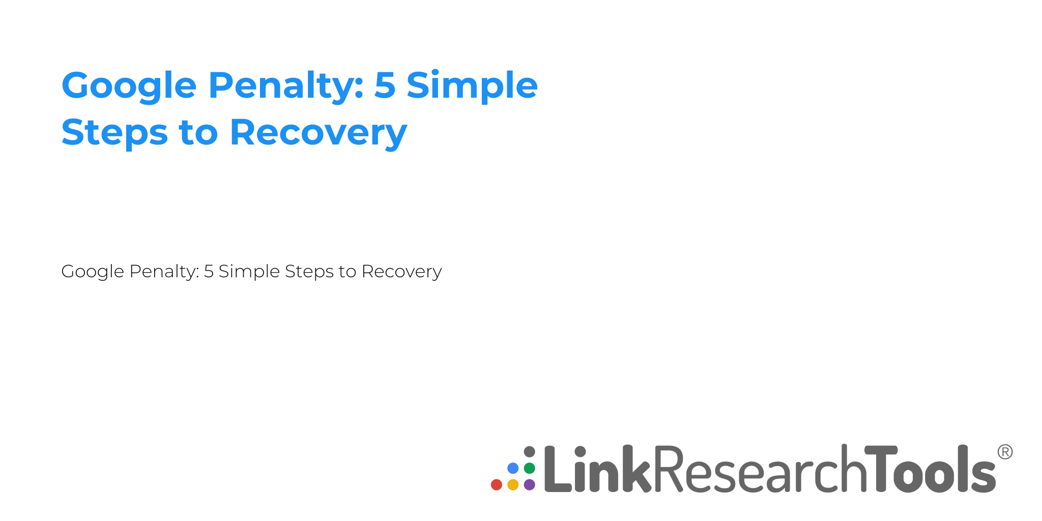 Google Penalty: 5 Simple Steps to Recovery