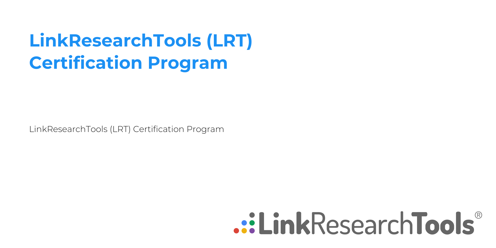 LinkResearchTools (LRT) Certification Program