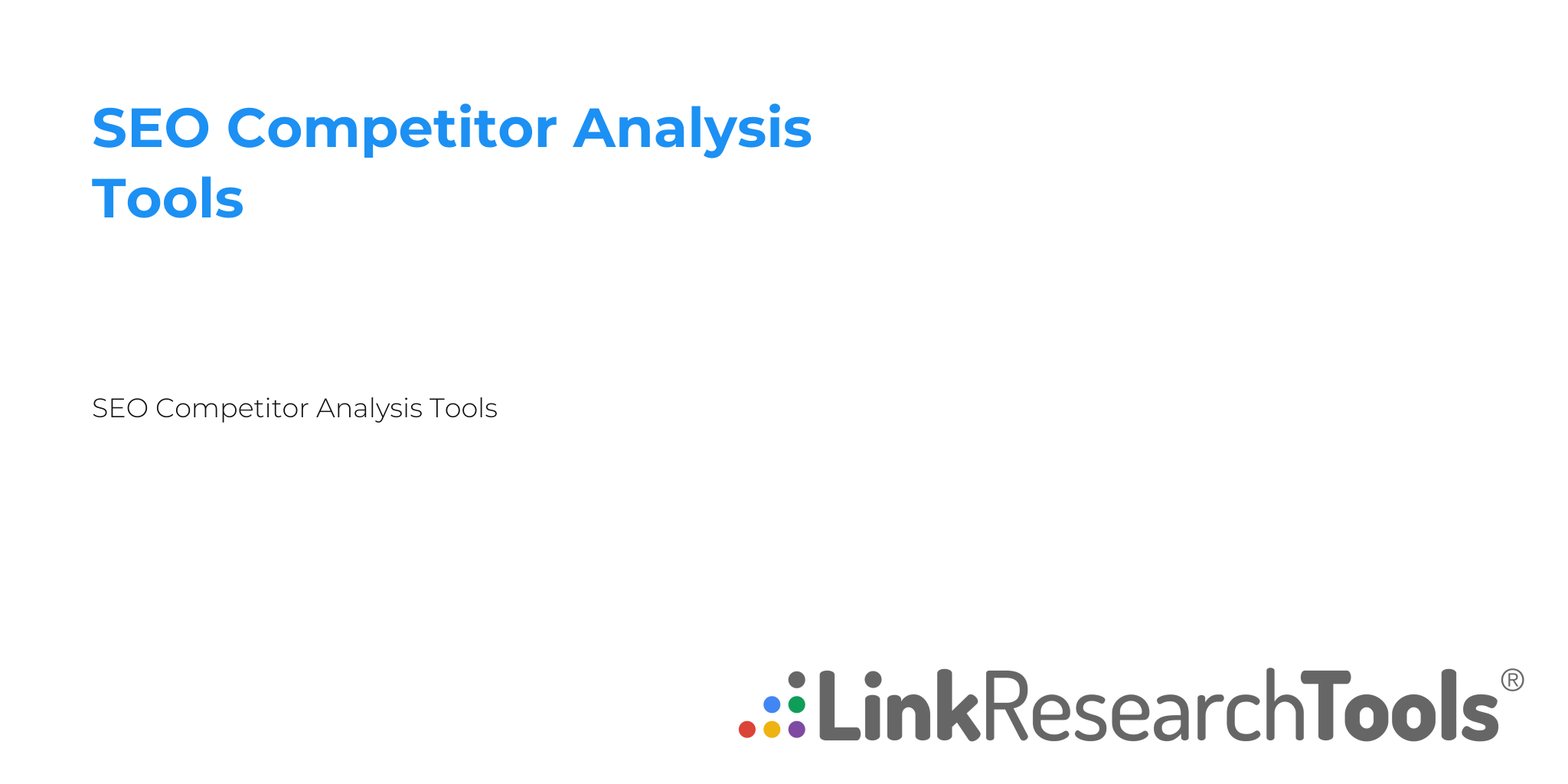 SEO Competitor Analysis Tools SEO Competitor Analysis Tools